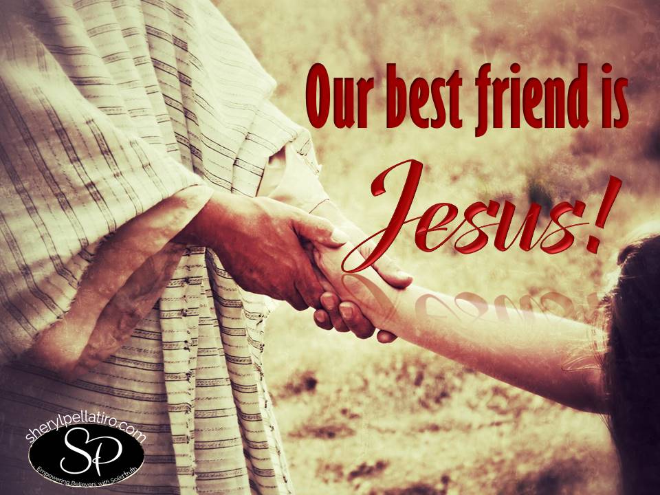 The Benefits of Jesus’ Friendship!